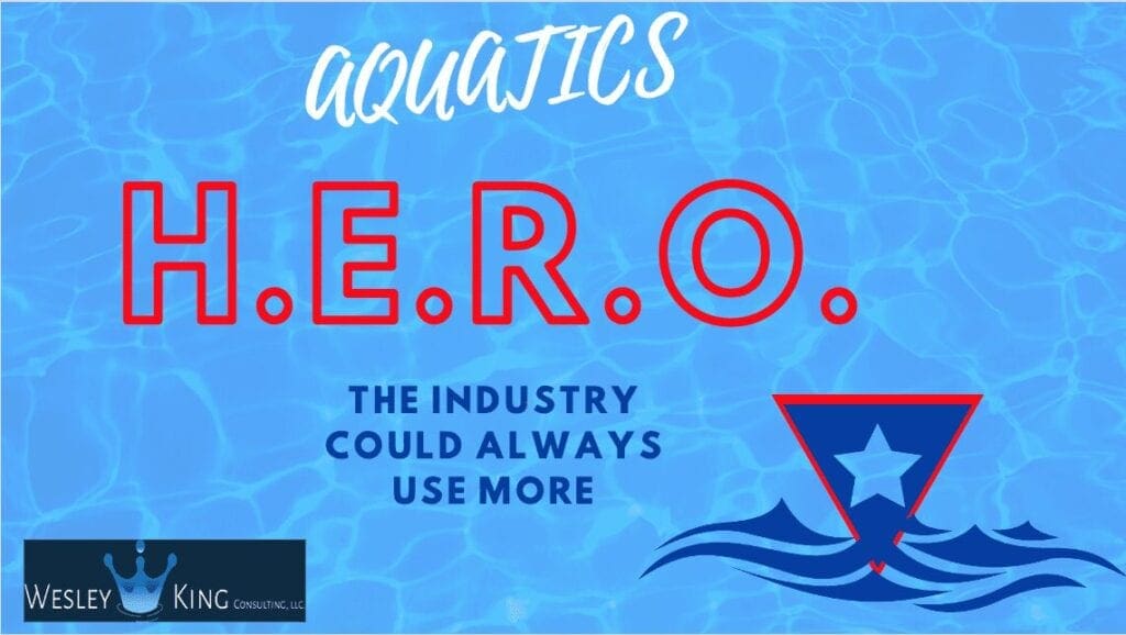Aquatics H.E.R.O. (Sample 2023) | Wesley King Consulting, LLC